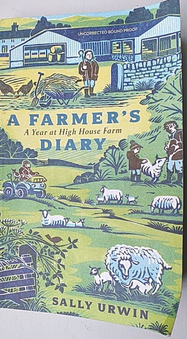 Book Review – A Farmer’s Diary: A Year at High House Farm – by Sally Urwin